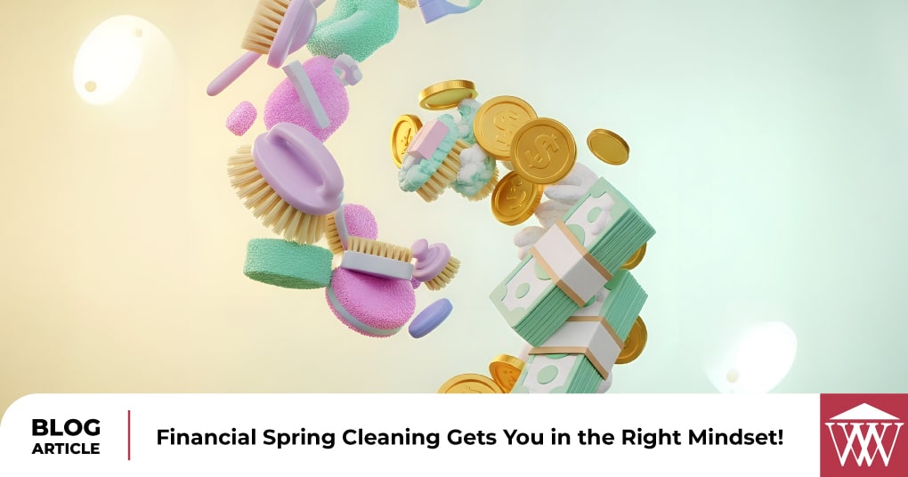 Spring Cleaning: Refresh Your Financial Strategy | IGrow Wealth Investments